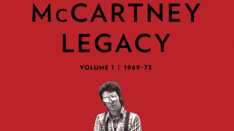 "McCartney Legacy": Paul's Post-Beatle Years - CultureSonar